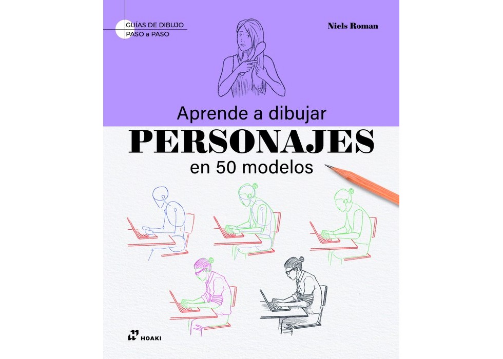 APRENDE A DIBUJAR PERSONAJES EN 50 MODELOS - Hoaki Books